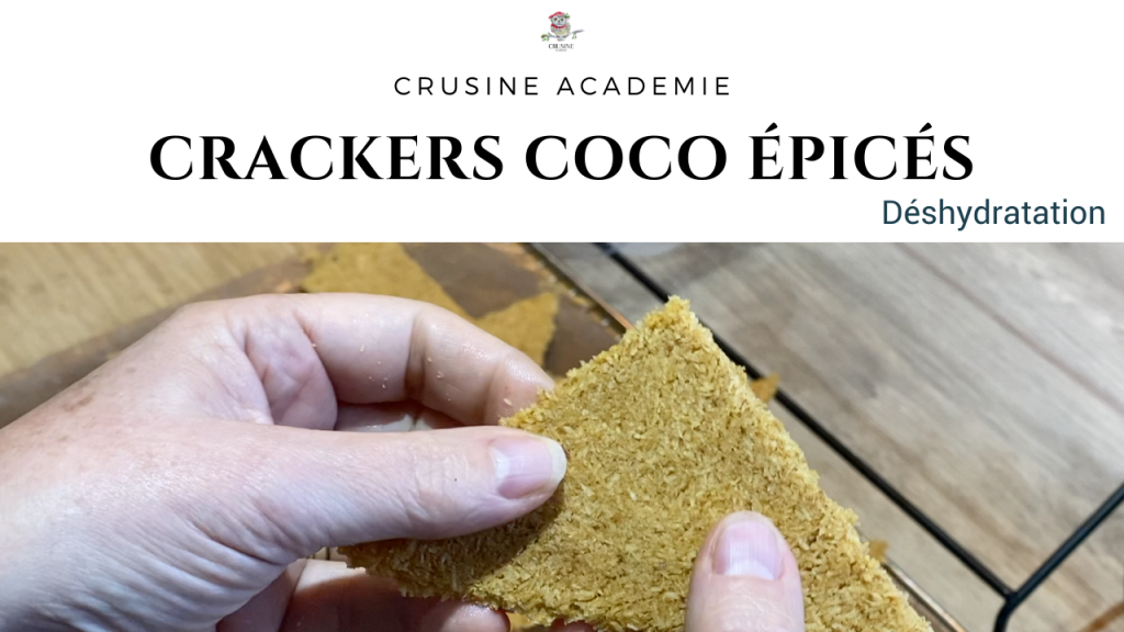 Recette de crackers coco épicés - Crusine Académie