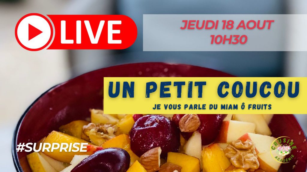 Surprise avec le Miam Ô Fruits de France Guillain - Crusine Académie Surprise avec le Miam Ô Fruits de France Guillain - Crusine Académie
